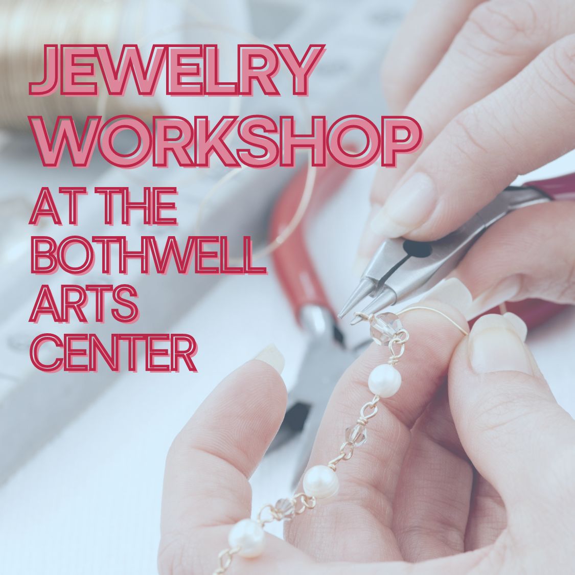 Jewelry Making Workshop | Livermore Valley Arts - Pleasanton Dublin CA ...